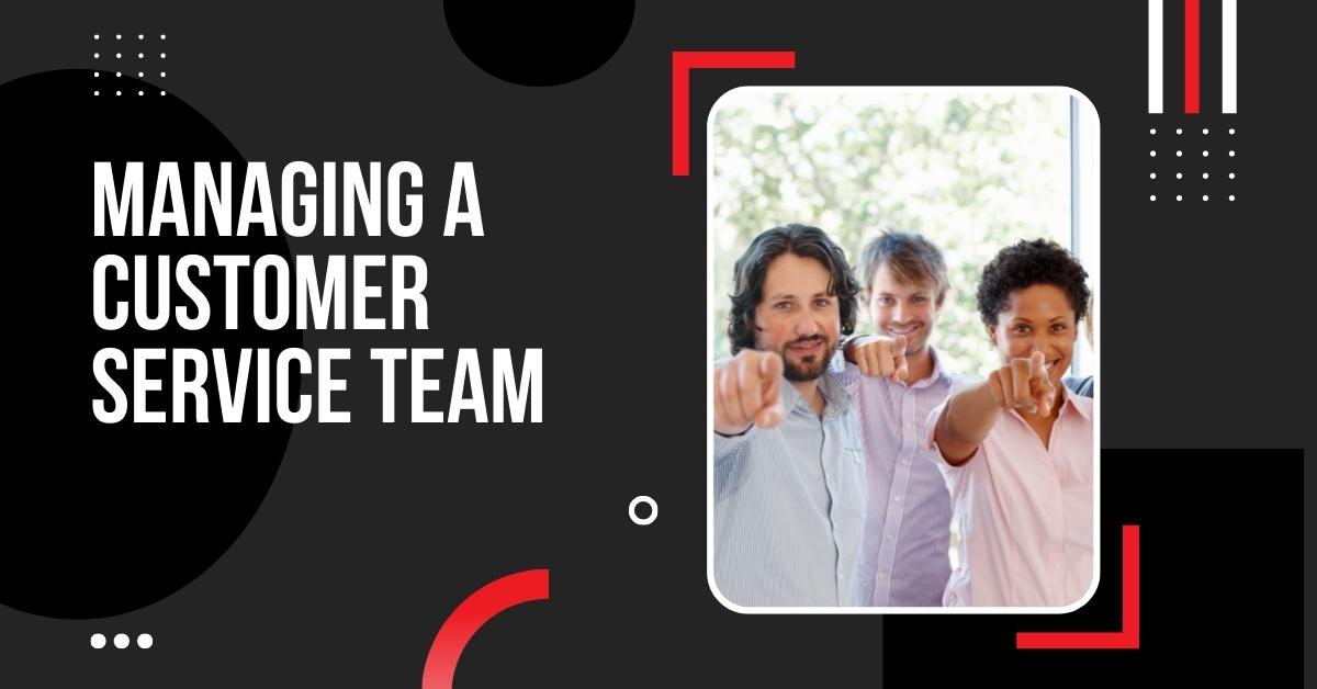 Managing a Customer Service Team - Mediacoop